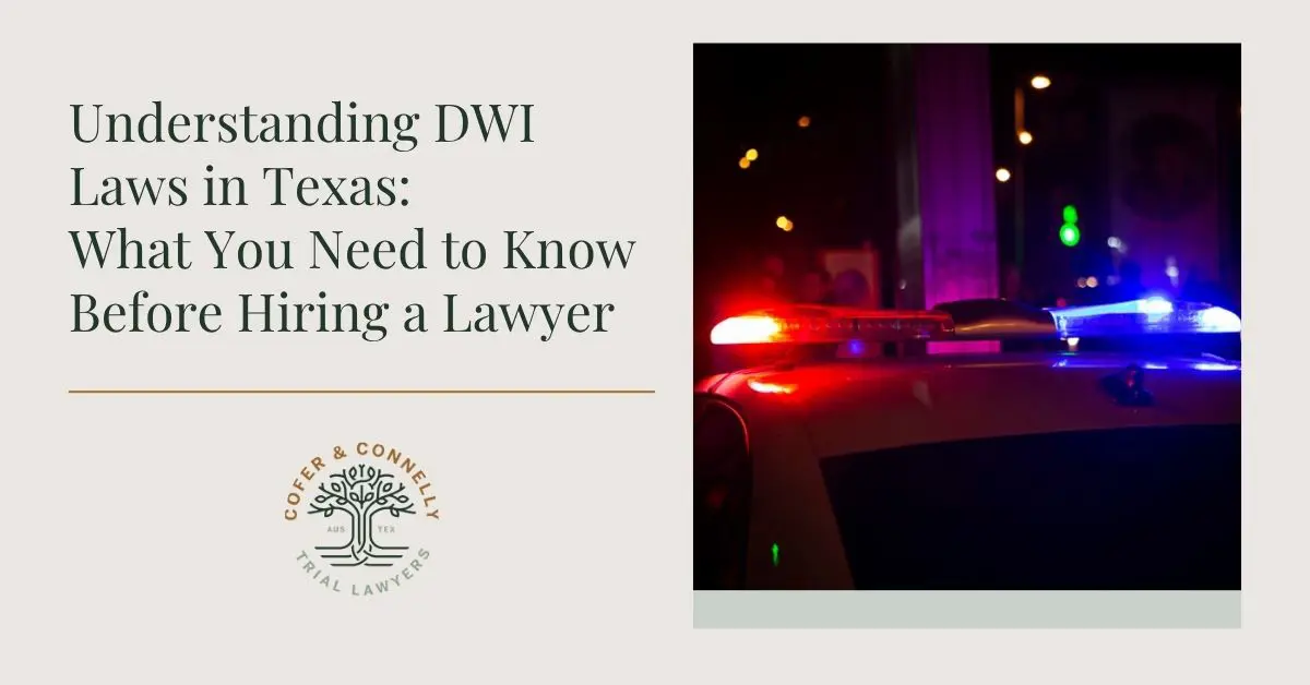 Understanding DWI Laws in Texas: What You Need to Know Before Hiring a ...