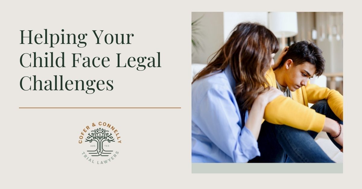 Helping Your Child Face Legal Challenges