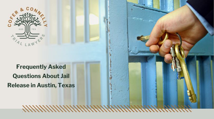Frequently Asked Questions About Jail Release in Austin, Texas